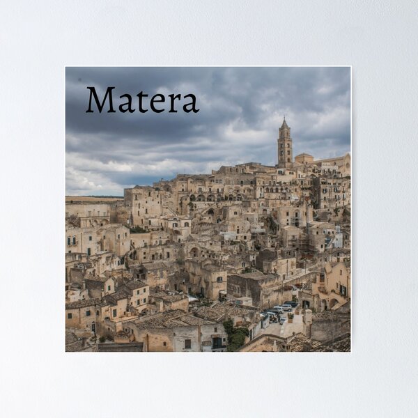 "Sassi di Matera – Ancient Stone District of Matera, Italy" Poster for ...