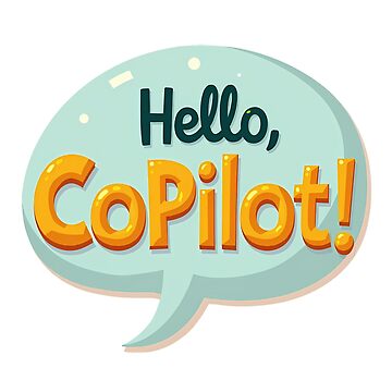 "Hello CoPilot Microsoft AI Tech Speech Bubble" Sticker for Sale by WAOHHARTZ | Redbubble