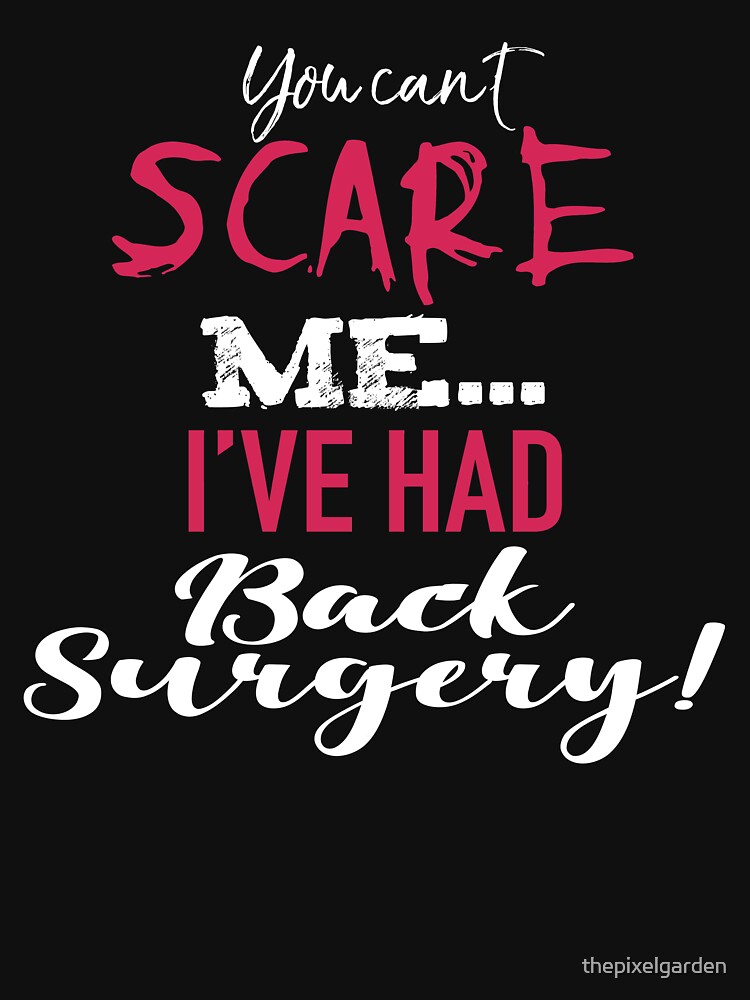 "Funny Back Surgery Recovery" T-shirt for Sale by thepixelgarden ...