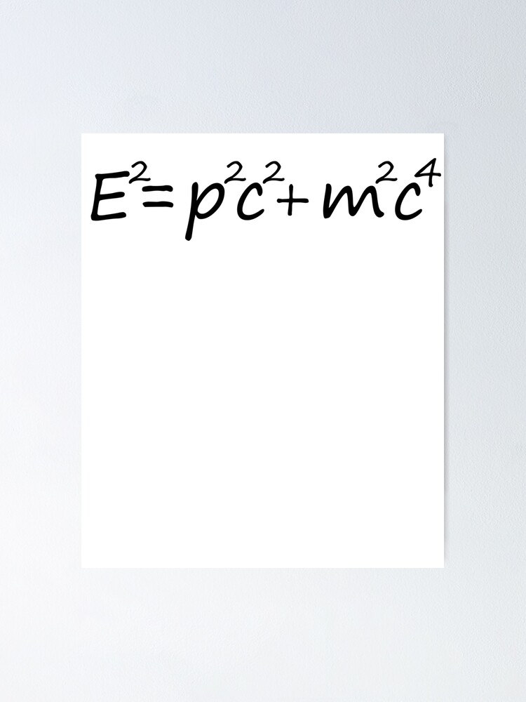 "E=mc2 Full Equation Mass Energy Equivalence Physics" Poster for Sale ...