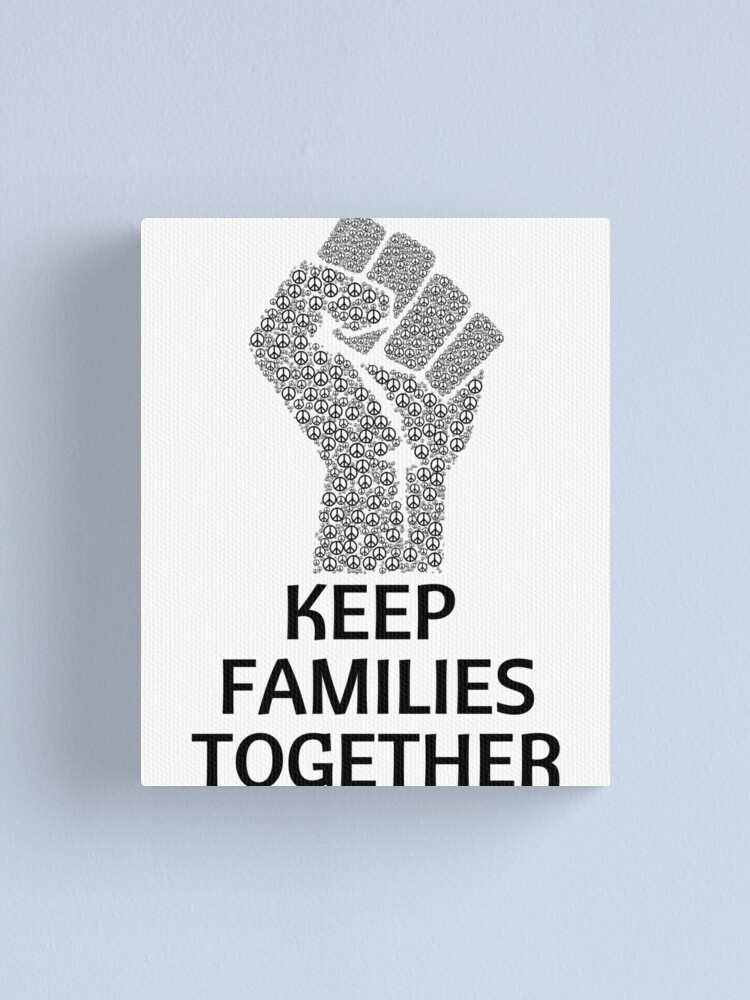 "Families Belong Together Sticker Keep Families Together" Canvas Print ...