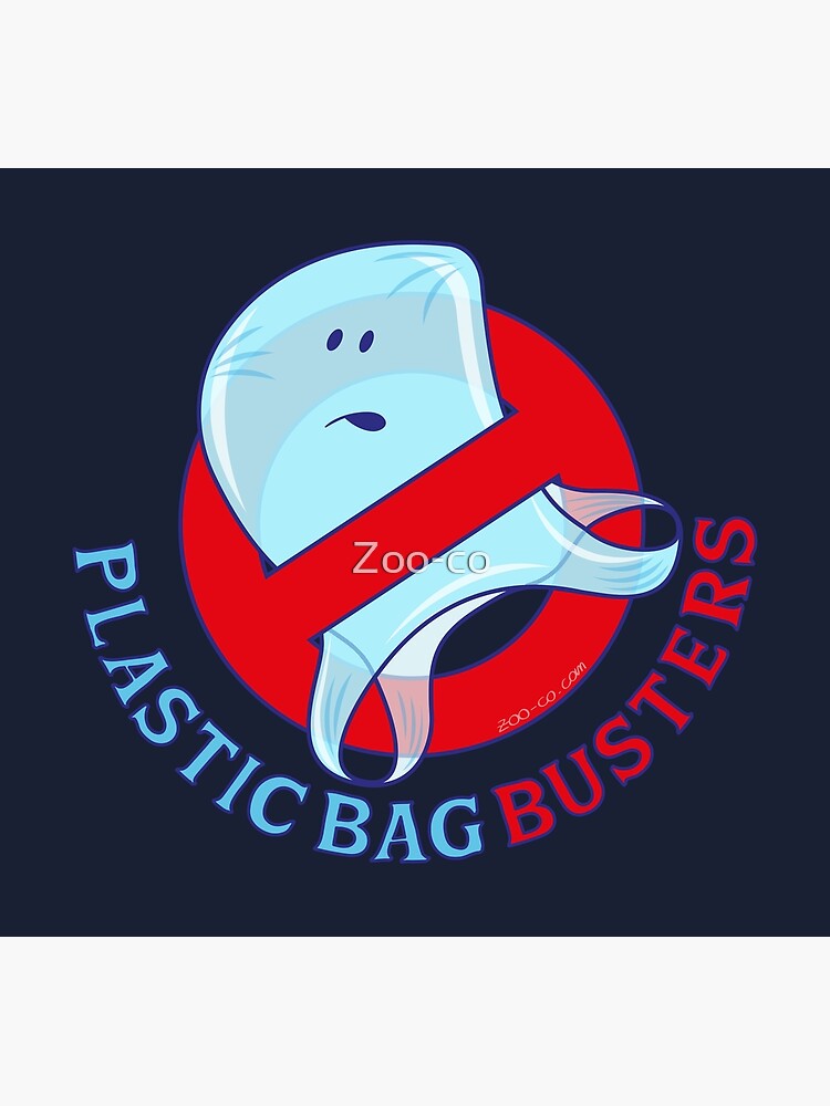"Plastic bag busters: Stop plastic pollution" Poster for Sale by Zoo-co ...