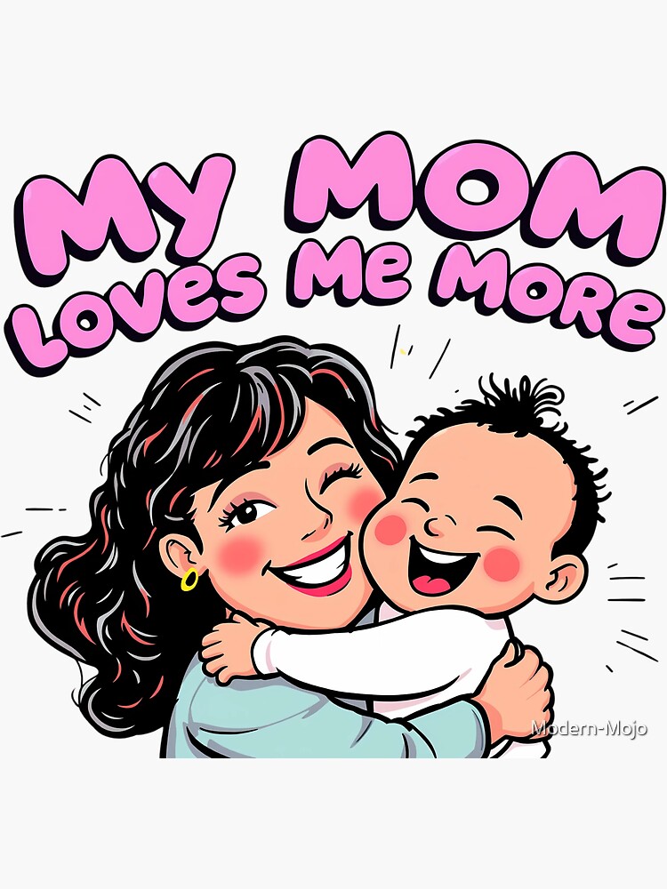 "My Mom Loves Me More Cute Mother & Child Art for Mother Lovers ...