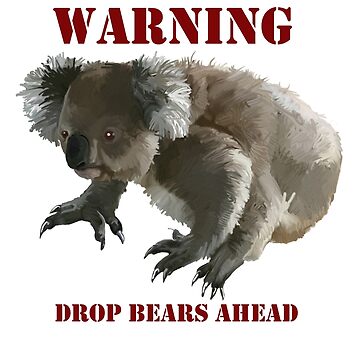 "Drop Bear warning" Art Print for Sale by Monkeymo | Redbubble