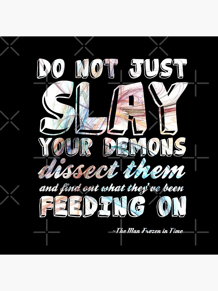 Slaying Demons Quotes