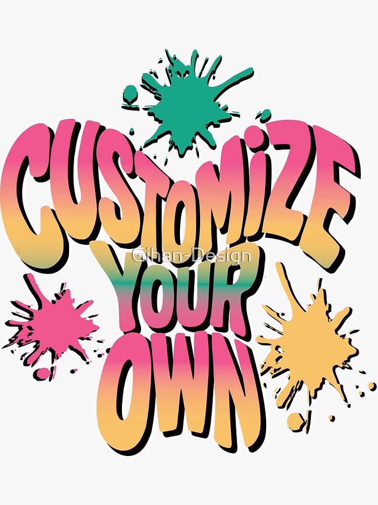" CUSTOMIZE YOUR OWN - MOTIVATIONAL QUOTES - TEXT - TYPOGRAPHY" Sticker ...