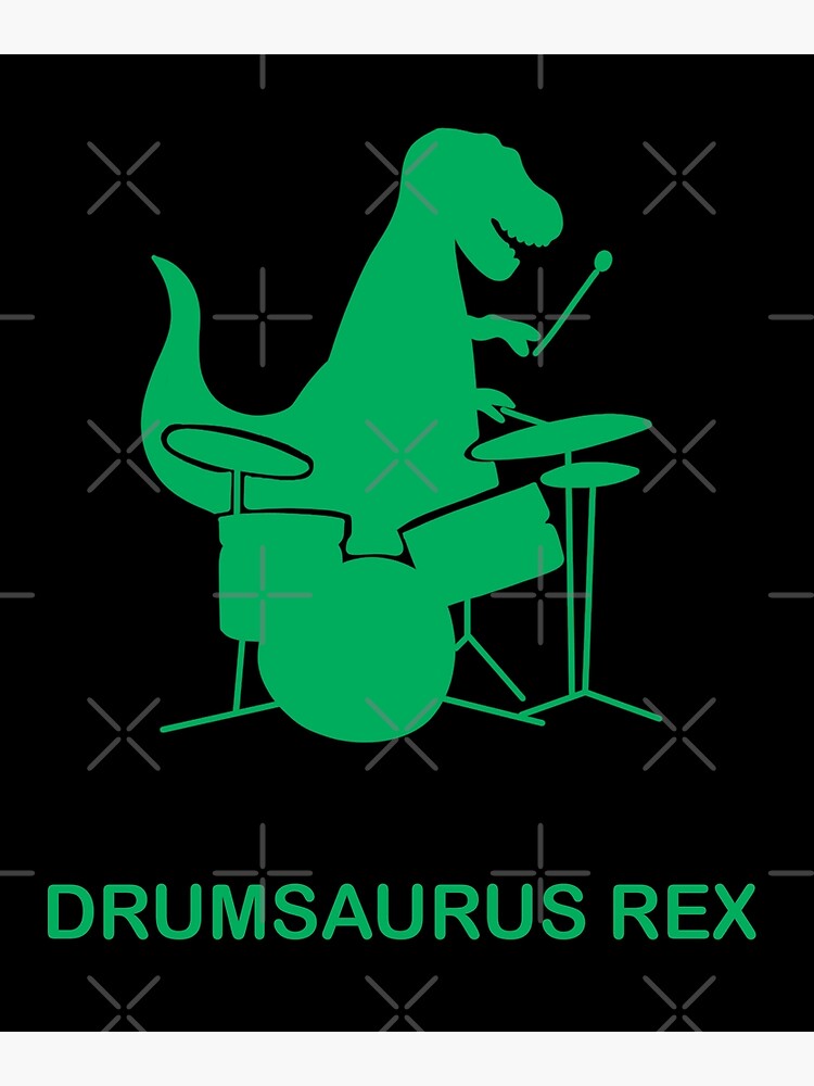 Póster «Drumsaurus Rex Drummer T-Rex Tyrannosaurus Rex Dinosaurio» de ...