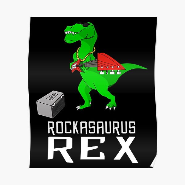 Póster «Rockasaurus Rex Rockstar T-Rex Tiranosaurio Rex Dinosaurio» de ...