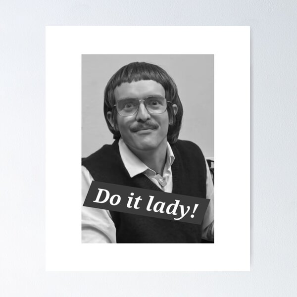 "Do It Lady Chit Tiktok Funny Meme" Poster for Sale by AishaOneLove ...