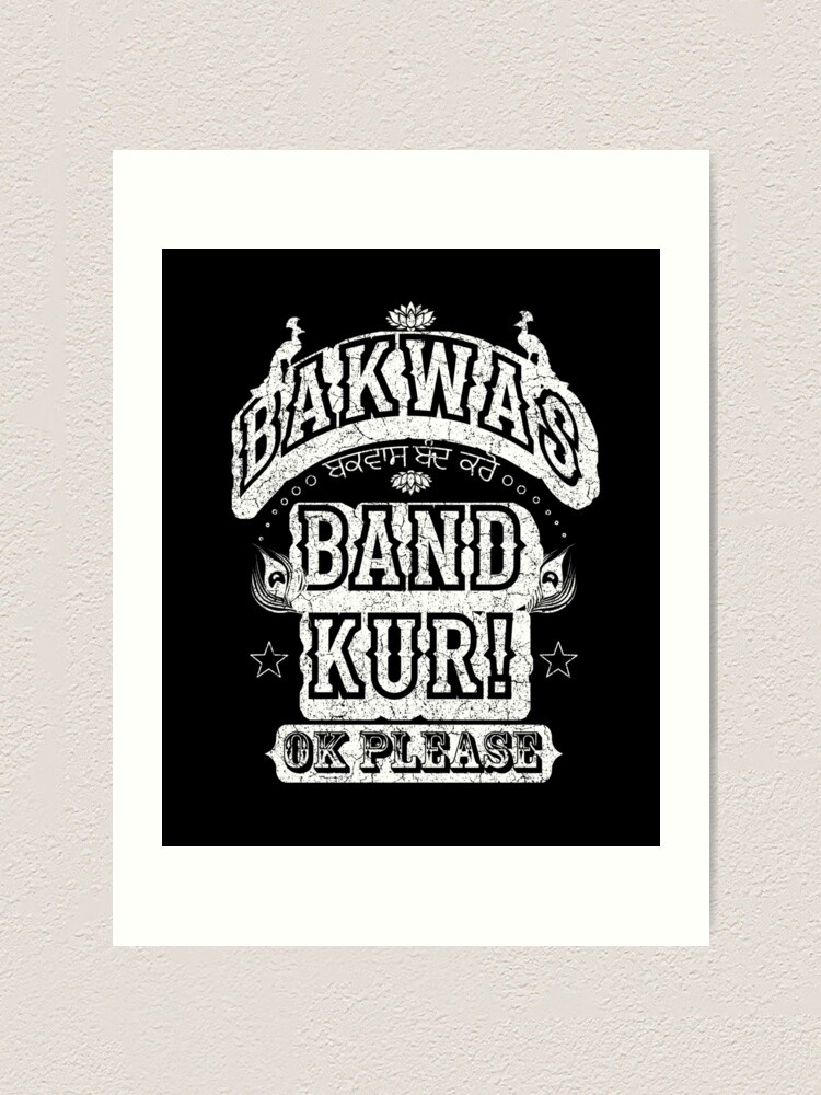 "Bakwas Band Kur! OK Please Indian Punjabi Truck Art Slogan Quote T ...