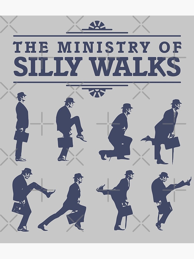 "The Ministry of Silly Walks" Poster by CreativeSpero | Redbubble