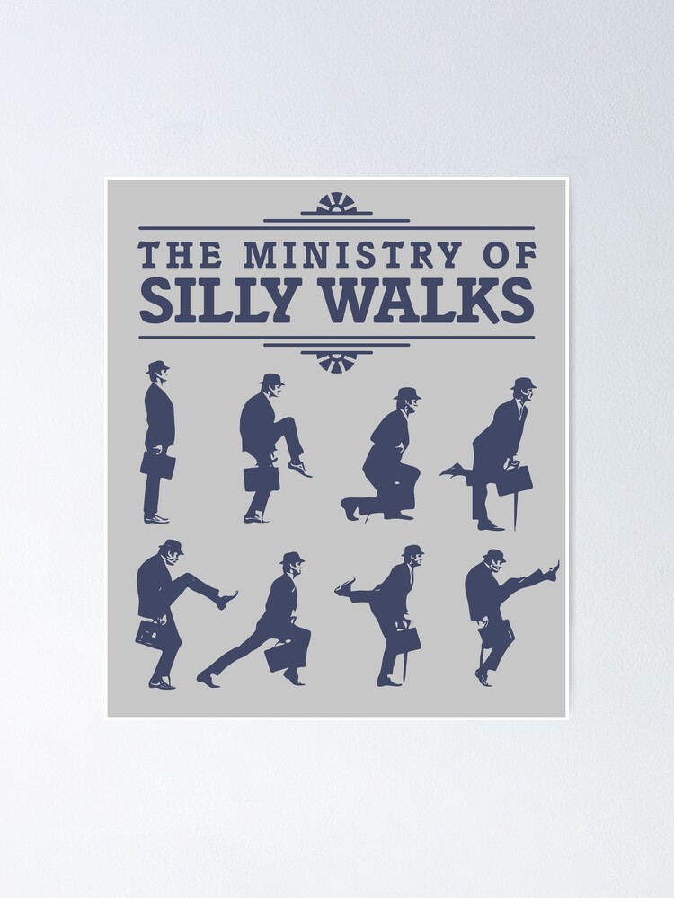 "The Ministry of Silly Walks" Poster by CreativeSpero | Redbubble