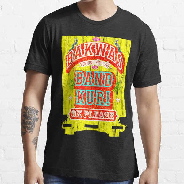 "Bakwas Band Kur! OK Please Indian Punjabi Truck Art Slogan Quote T ...