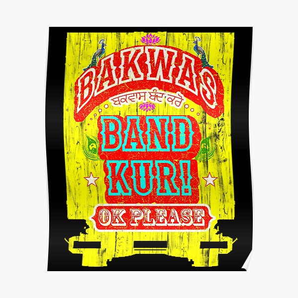 "Bakwas Band Kur! OK Please Indian Punjabi Truck Art Slogan Quote T ...