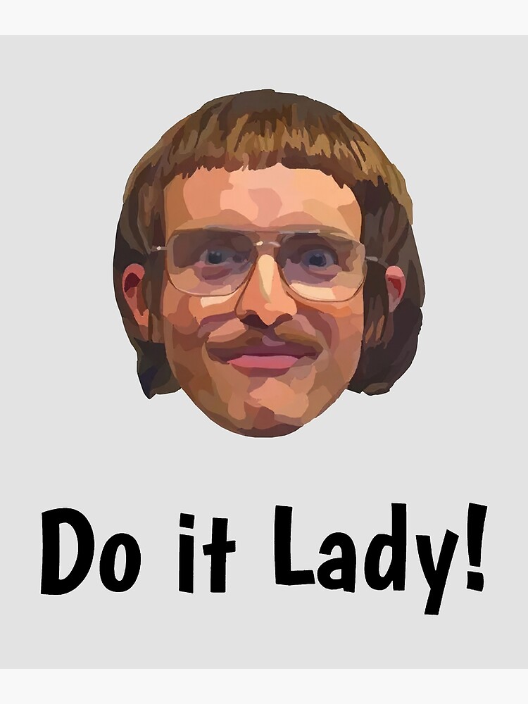 "Do It Lady Chit Tiktok Funny Meme" Poster for Sale by Terahsharris ...