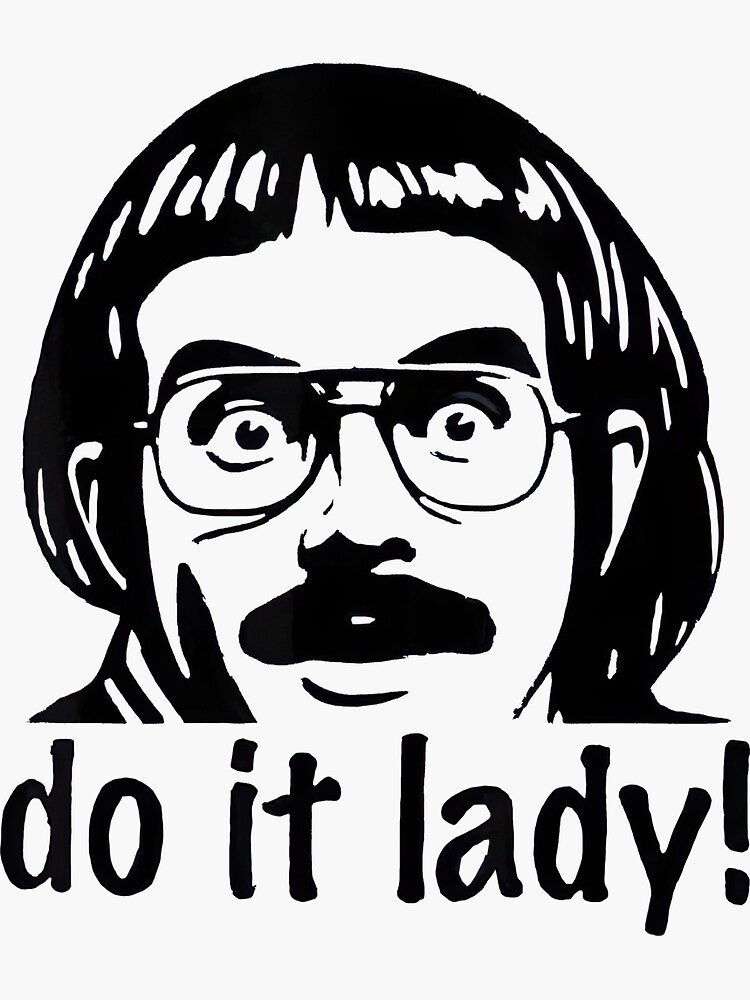 "Do It Lady Chit Tiktok Funny Meme" Sticker for Sale by HaloHop | Redbubble