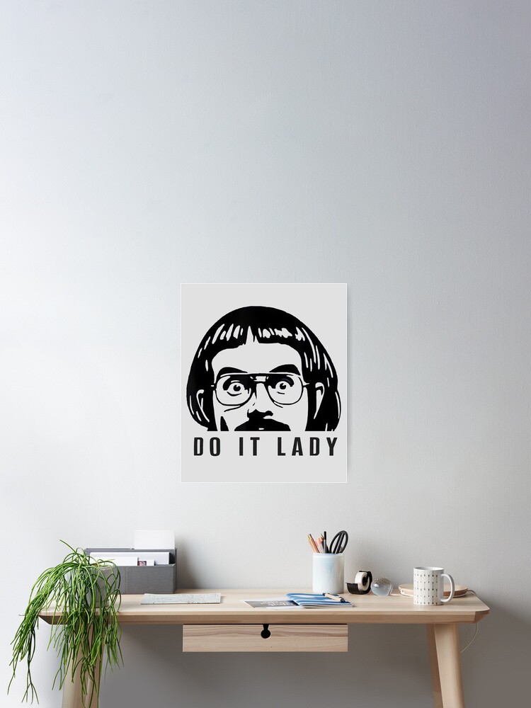 "Do It Lady Chit Tiktok Funny Meme" Poster for Sale by HaloHop | Redbubble