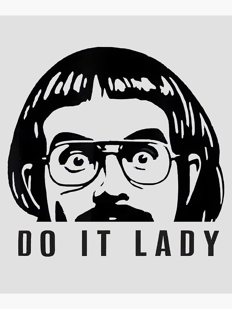 "Do It Lady Chit Tiktok Funny Meme" Poster for Sale by HaloHop | Redbubble