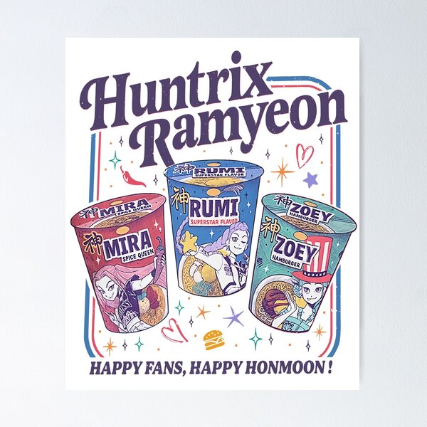 "K-Pop Demon Hunters Movie - Huntrix Ramyeon" Poster for Sale by My3rs ...