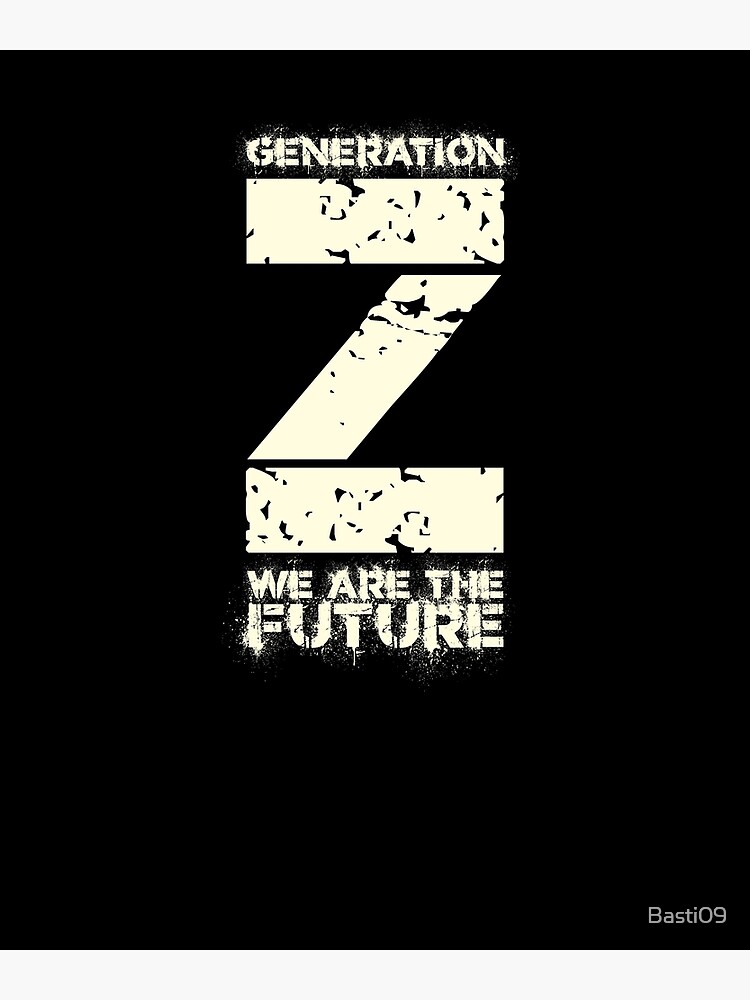 "Generation Gen Z Youth Teen Future Cool" Poster by Basti09 | Redbubble