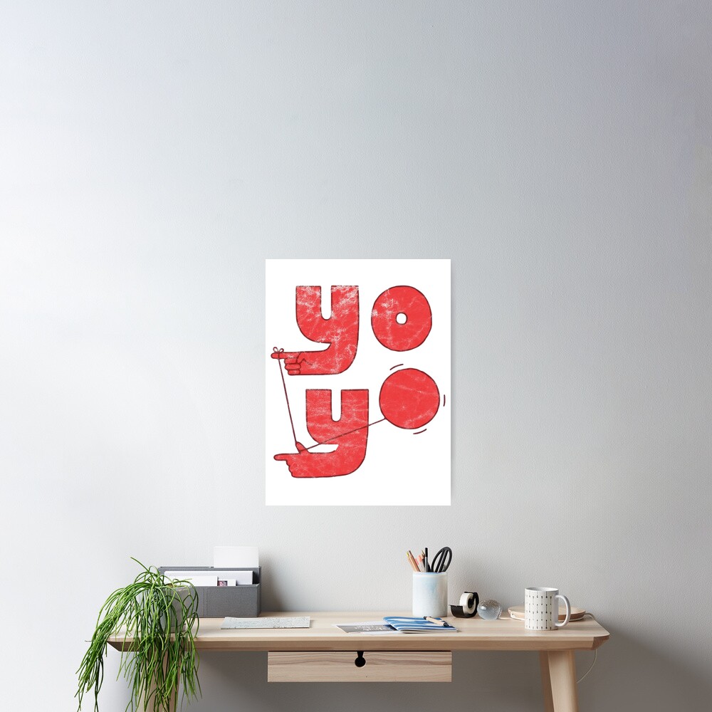 "yoyo Yo-Yo" Poster by RAWWR | Redbubble