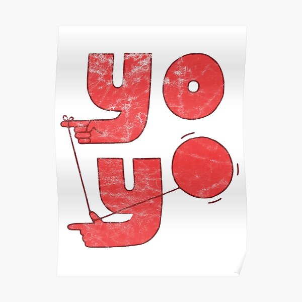 "yoyo Yo-Yo" Poster by RAWWR | Redbubble