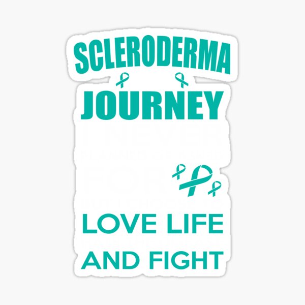 "Scleroderma is a Journey I Fight! Scleroderma Awareness" Sticker by ...