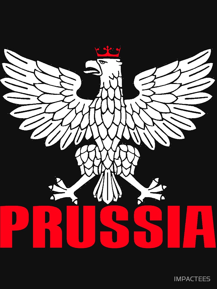 "PRUSSIA" T-shirt by IMPACTEES | Redbubble