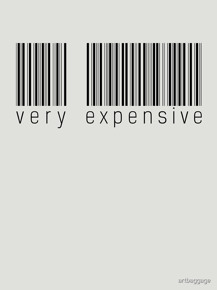"Barcode is Very Expensive, Money T-shirt" T-shirt by artbaggage ...