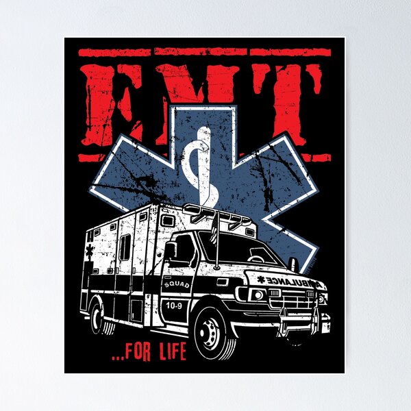 "EMT For Life EMS Ambulance" Poster for Sale by EddieBalevo | Redbubble