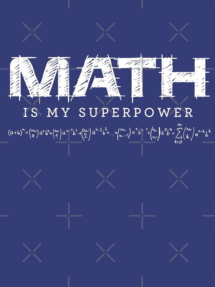 "Math is My Superpower" Pullover Hoodie for Sale by STEMwares | Redbubble
