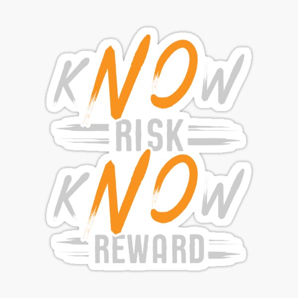 "kNOw Risk, kNOw Reward" Sticker for Sale by goldwingstees | Redbubble