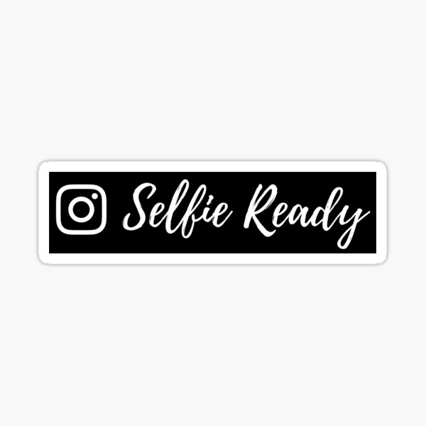 "Selfie Ready" Sticker by happiKIND | Redbubble