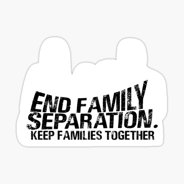 "End Family Separation Keep Families Together Vintage" Sticker for Sale ...