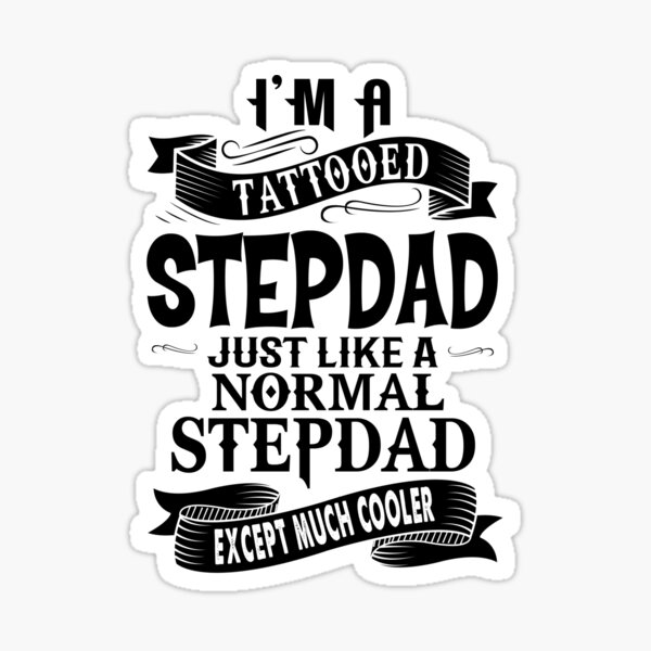 Tattooed Stepdad Sticker By Parliament Redbubble