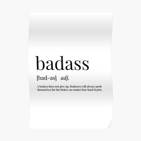 "Badass Definition" Poster for Sale by definingprints | Redbubble