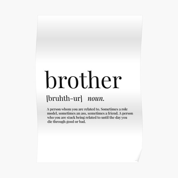 "Brother Definition" Poster for Sale by definingprints | Redbubble