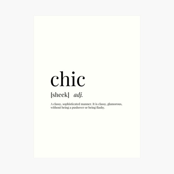 "Chic Definition" Art Print for Sale by definingprints | Redbubble