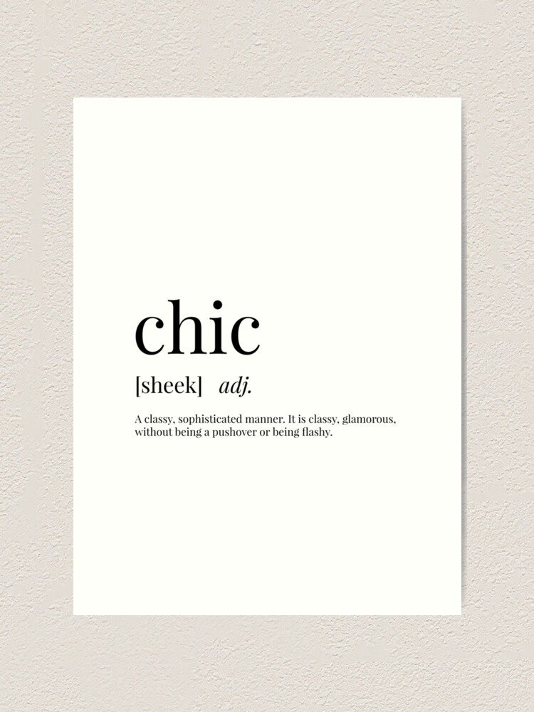  Chic Definition Art Print For Sale By Definingprints Redbubble