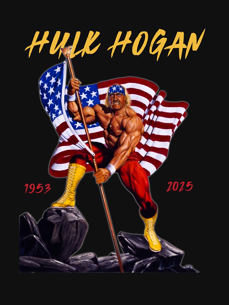 "Hulkimania Hogan 1953-2025 Raising American Flag" Essential T-Shirt ...