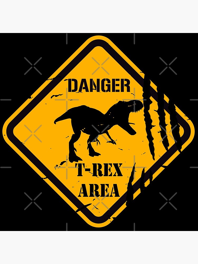 "Danger T-Rex." Poster for Sale by Designeatore | Redbubble