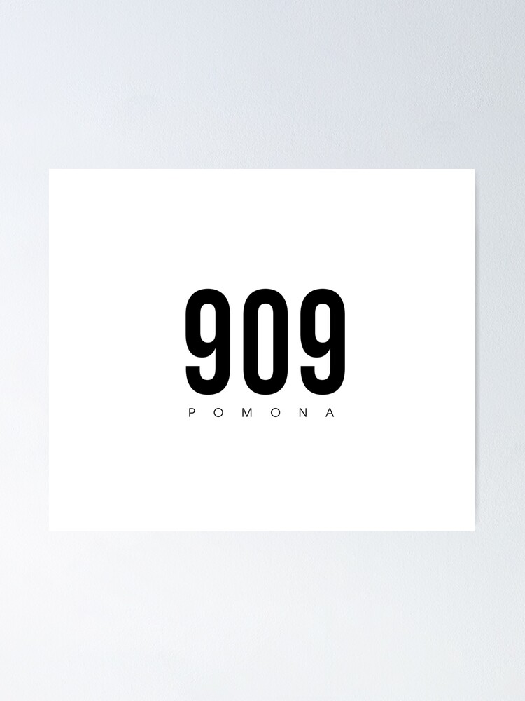 "Pomona, CA - 909 Area Code design" Poster for Sale by CartoCreative ...