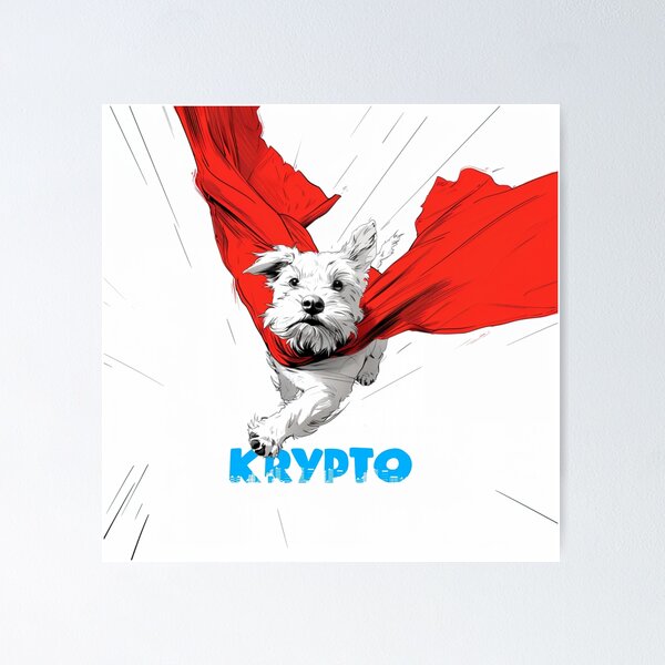 "Krypto the Superdog" Poster for Sale by royalfixxx | Redbubble