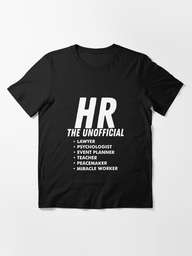 "HR The Unofficial Human Resources Gift for HR" Essential T-Shirt for ...
