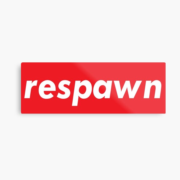 Respawn Metal Prints | Redbubble