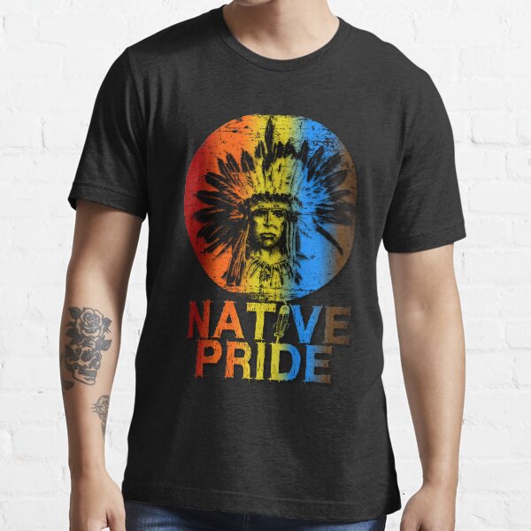 "Native Pride Proud Indigenous People shirt" T-shirt for Sale by KEJ ...