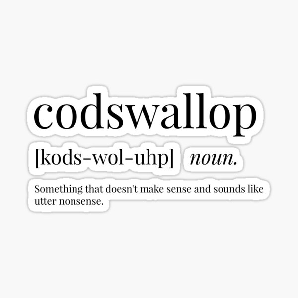 "Codswallop Definition" Sticker by definingprints | Redbubble