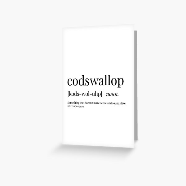 "Codswallop Definition" Greeting Card by definingprints | Redbubble