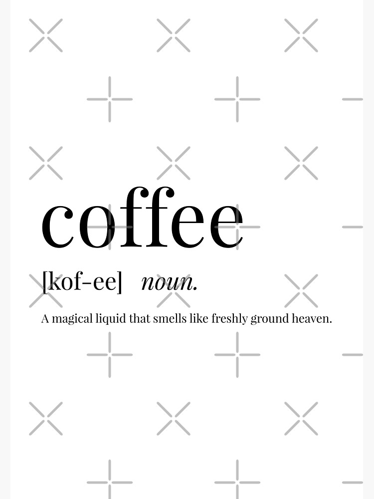 "Coffee Definition" Photographic Print for Sale by definingprints ...