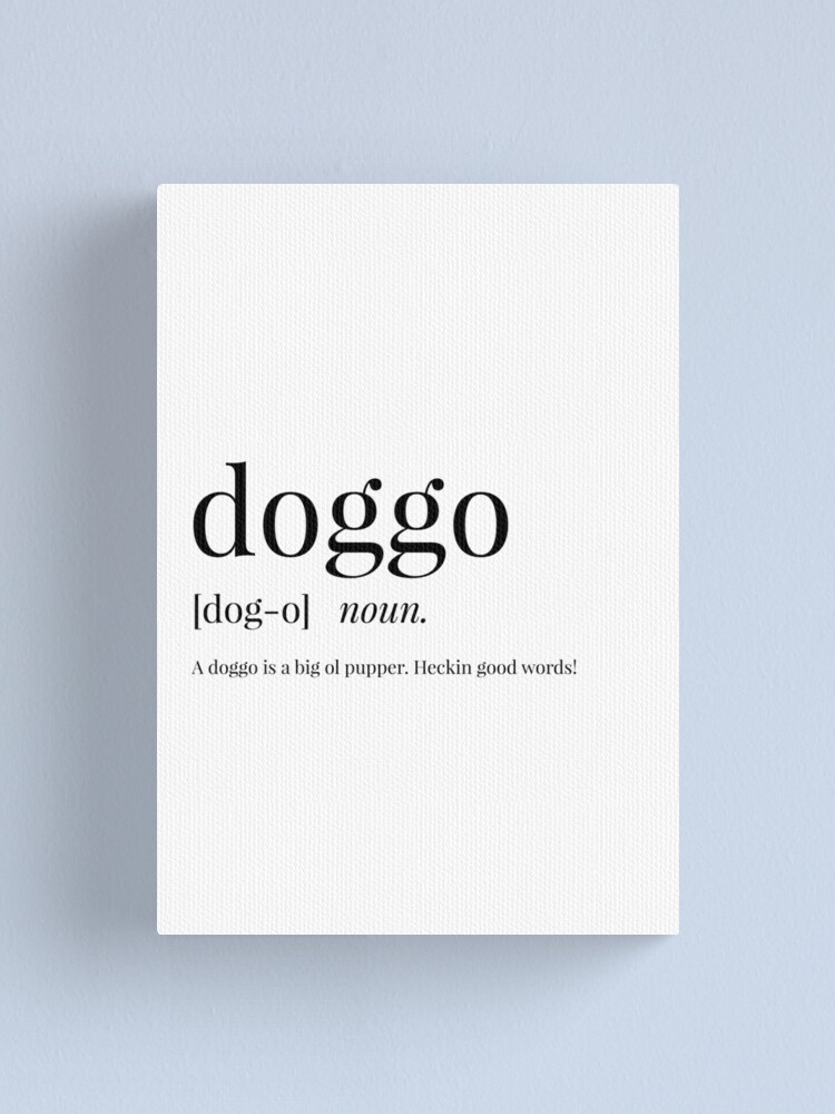 "Doggo Definition" Canvas Print for Sale by definingprints | Redbubble